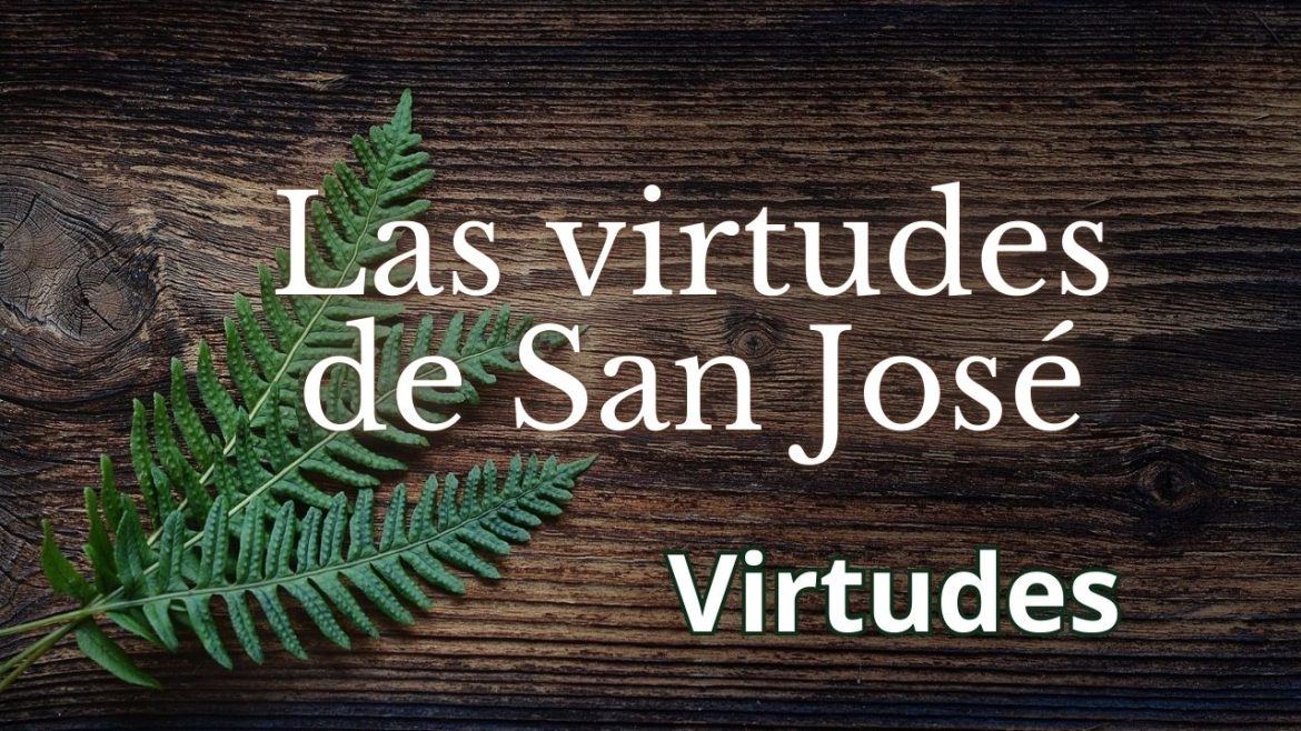 Las virtudes de San José – Familia, iglesia doméstica